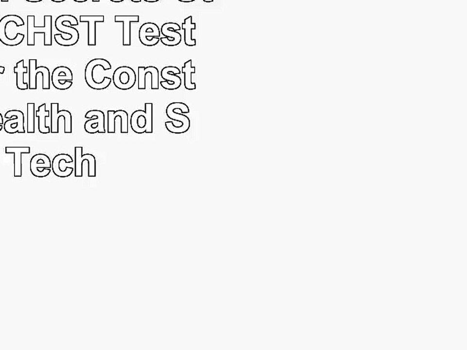 CHST Exam Secrets Study Guide CHST Test Review for the Construction ...