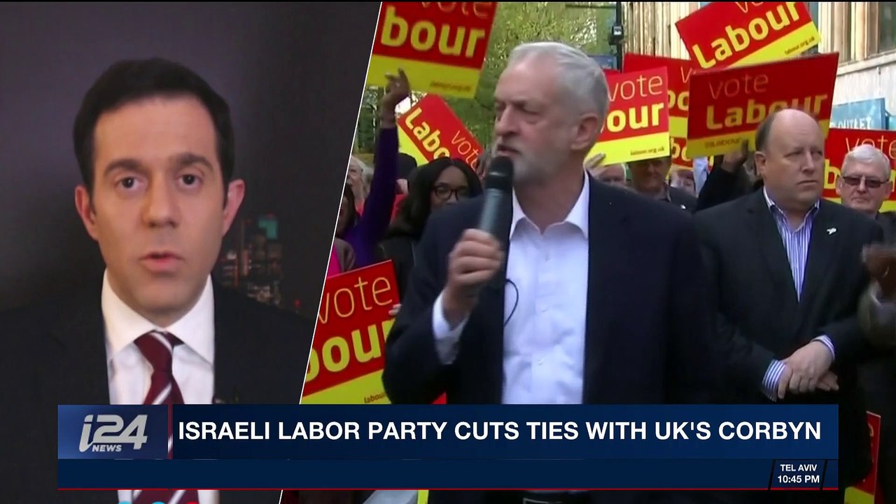 PERSPECTIVES | Israeli Labor party cuts ties with UK's Corbyn | Tuesday ...