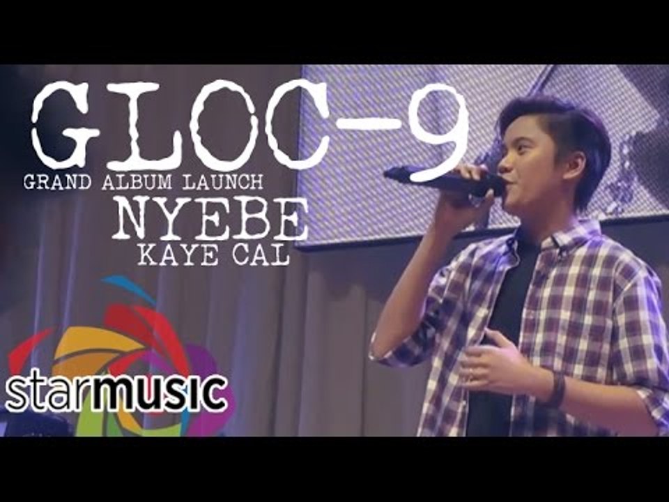 Kaye Cal - Nyebe (Gloc-9 Album Launch) - video Dailymotion