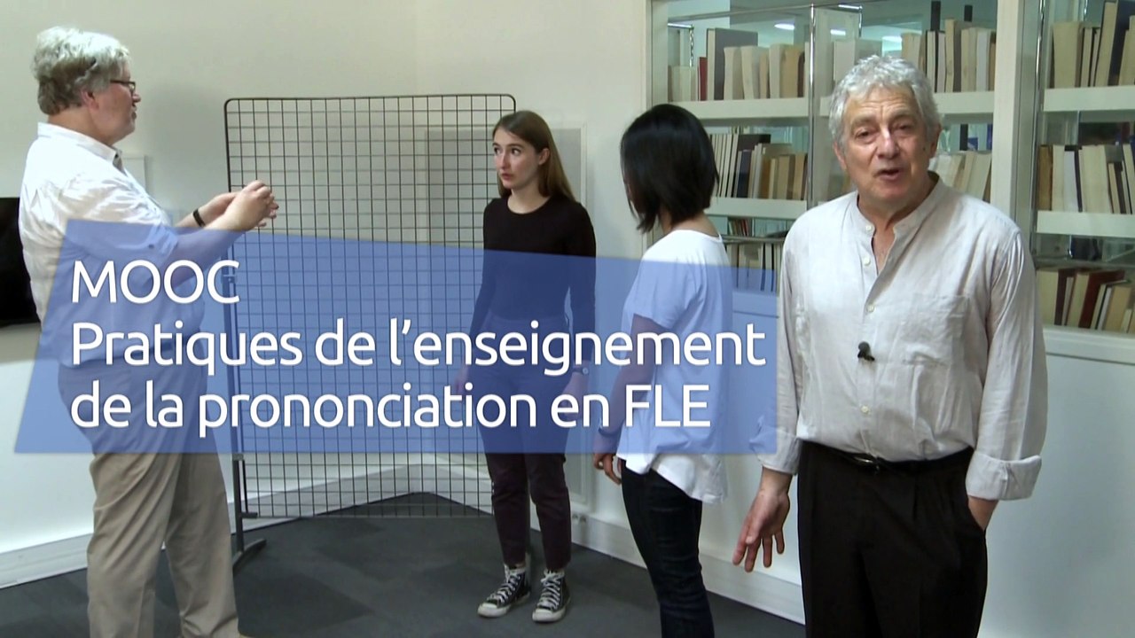 FUN MOOC : Pratiques de l’enseignement de la prononciation en FLE ...