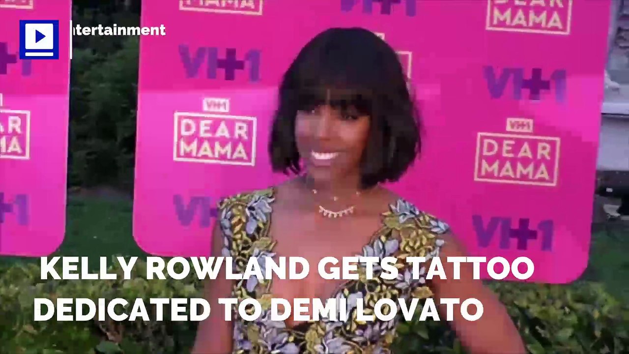 Kelly Rowland Gets Tattoo Dedicated to Demi Lovato - video Dailymotion