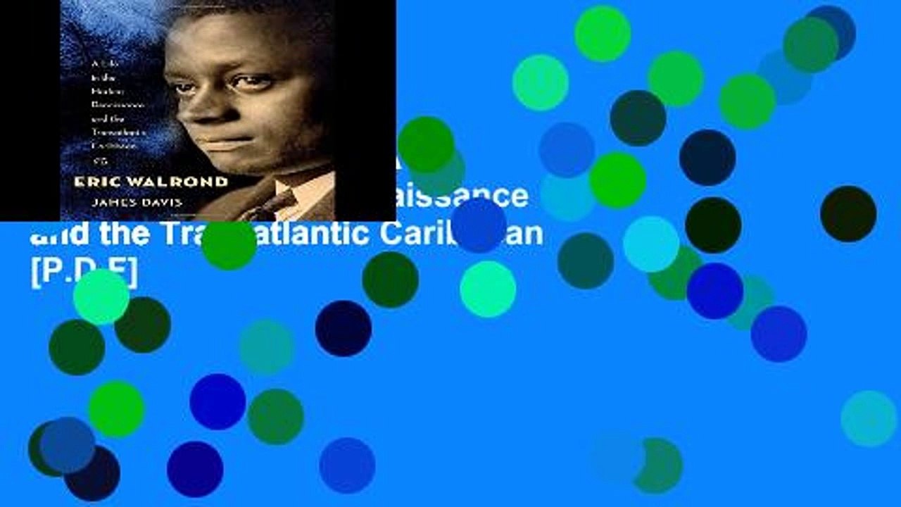 [P.D.F] Eric Walrond: A Life in the Harlem Renaissance and the ...