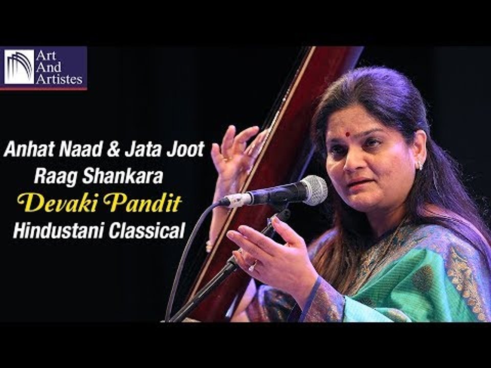 Anhat Naad & Jata Joot | Devaki Pandit | Raag Shankara | Hindustani ...