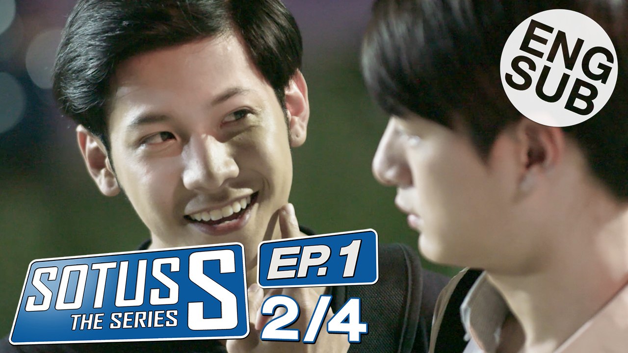 Sotus S The Series | EP.1 [2/4] - video Dailymotion
