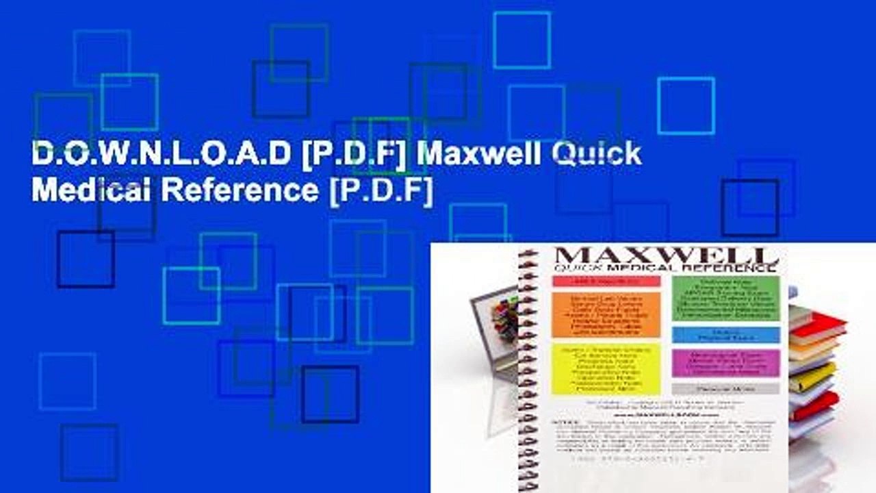 D.O.W.N.L.O.A.D [P.D.F] Maxwell Quick Medical Reference [P.D.F] - video ...