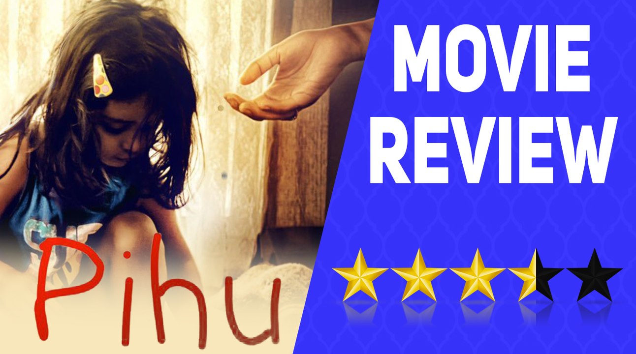 Pihu | Movie Review | Pihu Myra Vishwakarma | Vinod Kapri - video ...