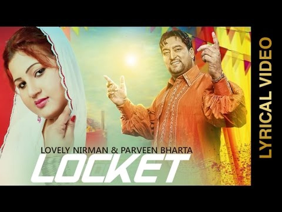 New Punjabi Songs 2015 Locket Lovely Nirman Parveen Bharta