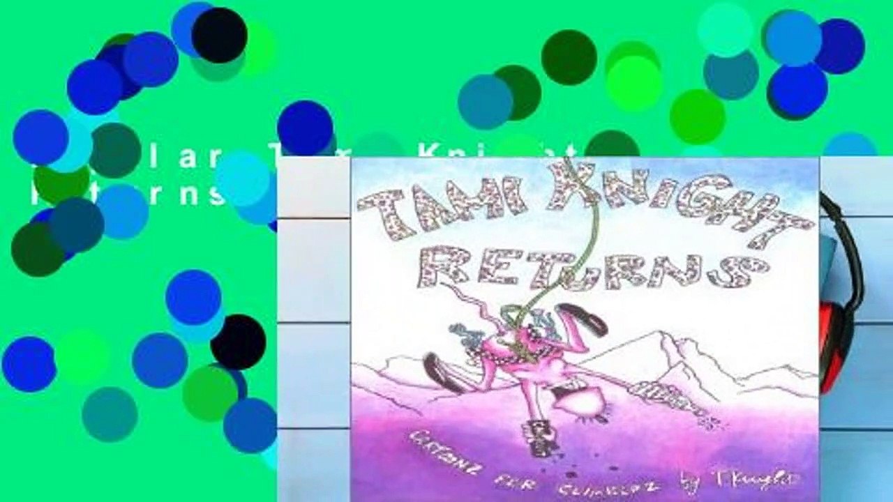 Popular Tami Knight Returns - Tami Knight - video Dailymotion