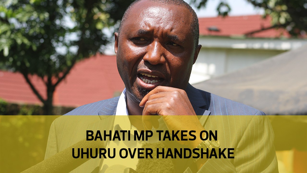 Bahati MP takes on Uhuru over hanshake - video Dailymotion