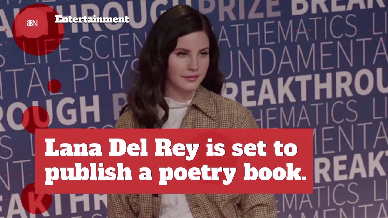 Lana Del Rey Writes Poetry: Now You Can Read It - video Dailymotion