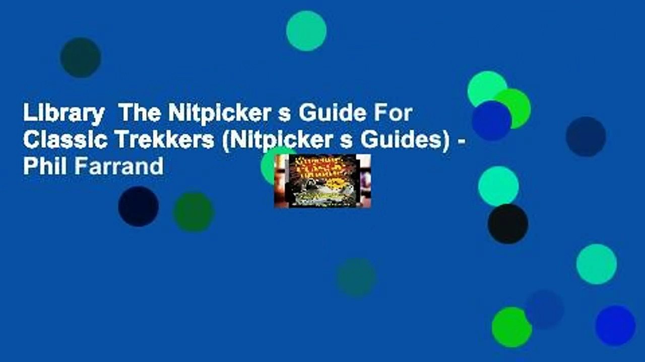 Library The Nitpicker s Guide For Classic Trekkers (Nitpicker s Guides ...