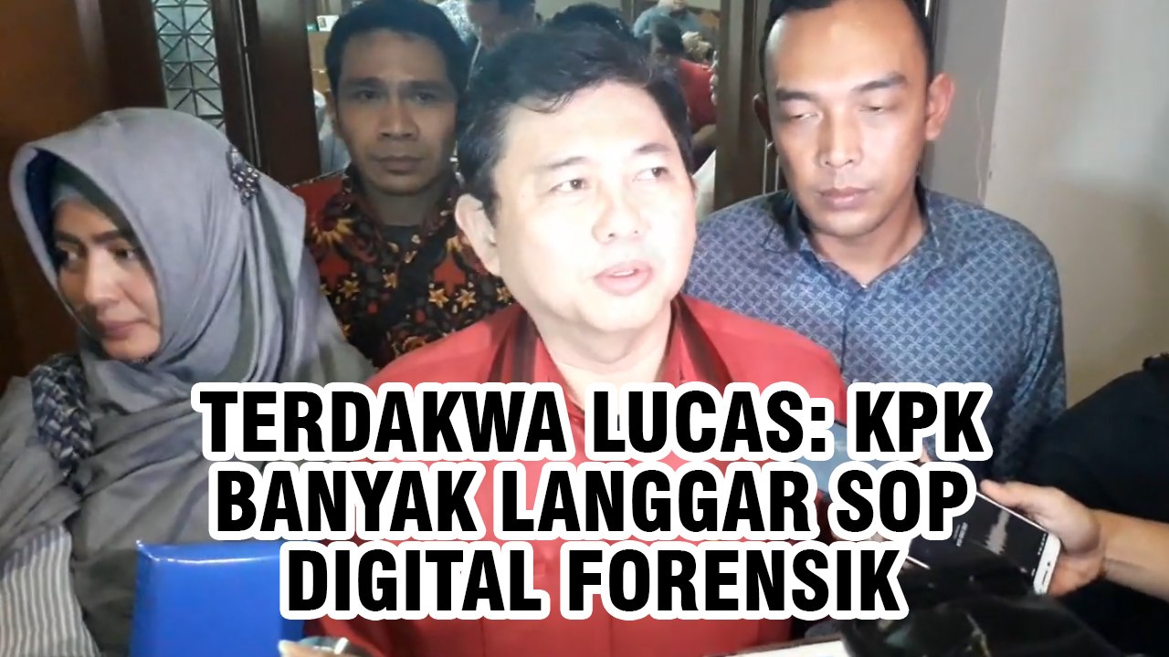 Terdakwa Lucas: KPK Banyak Langgar SOP Digital Forensik - Video Dailymotion