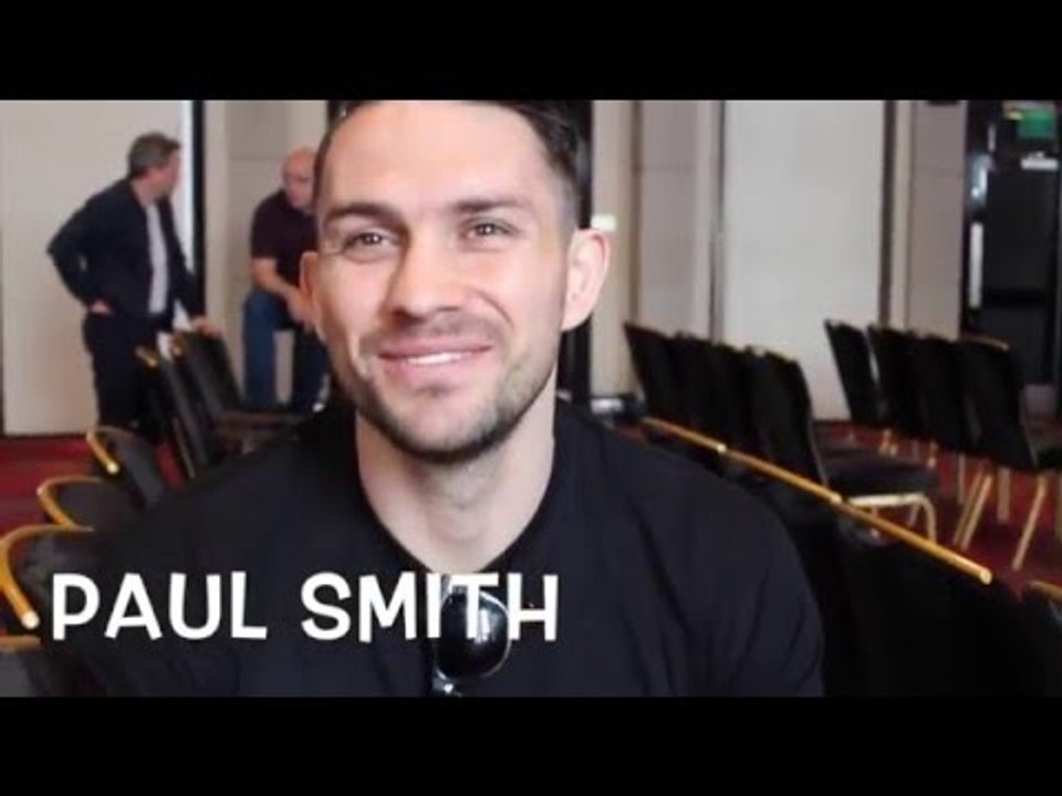 PAUL SMITH (UNCUT) ON HIS RETURN/ CROLLA v BARROSO/ KHAN v CANELO ...
