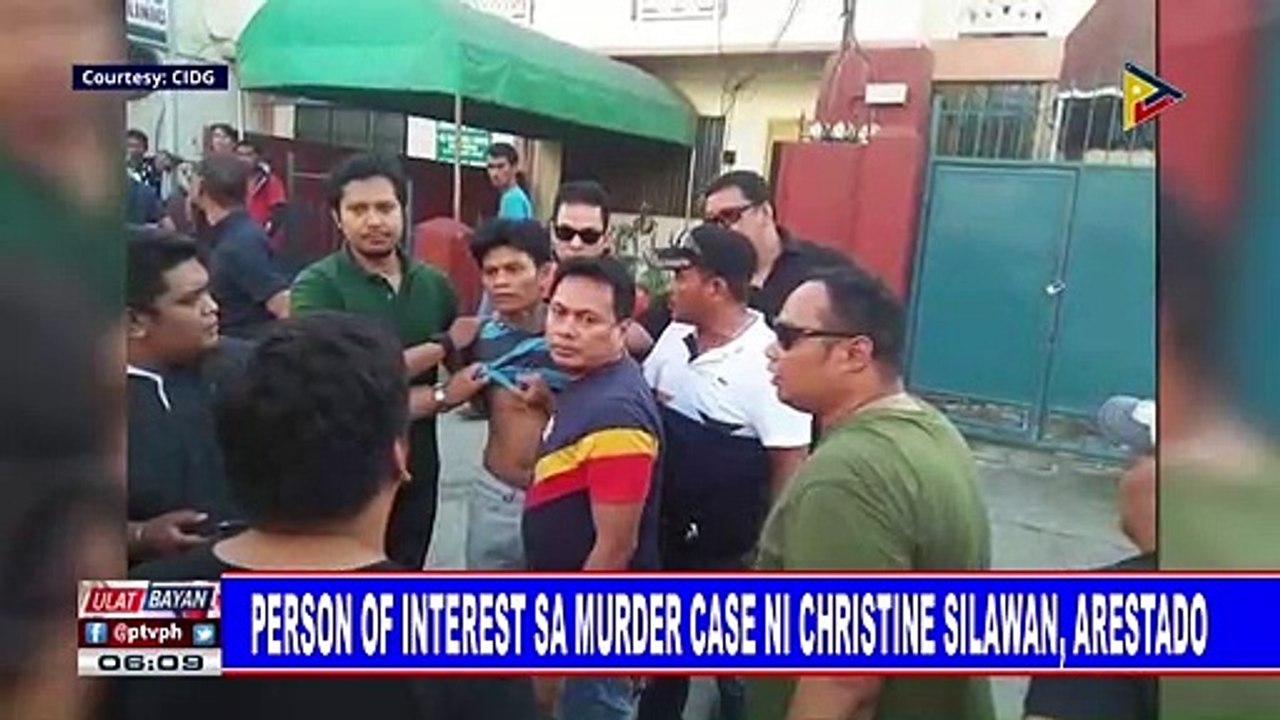 Person of interest sa murder case ni Christine Silawan, arestado ...