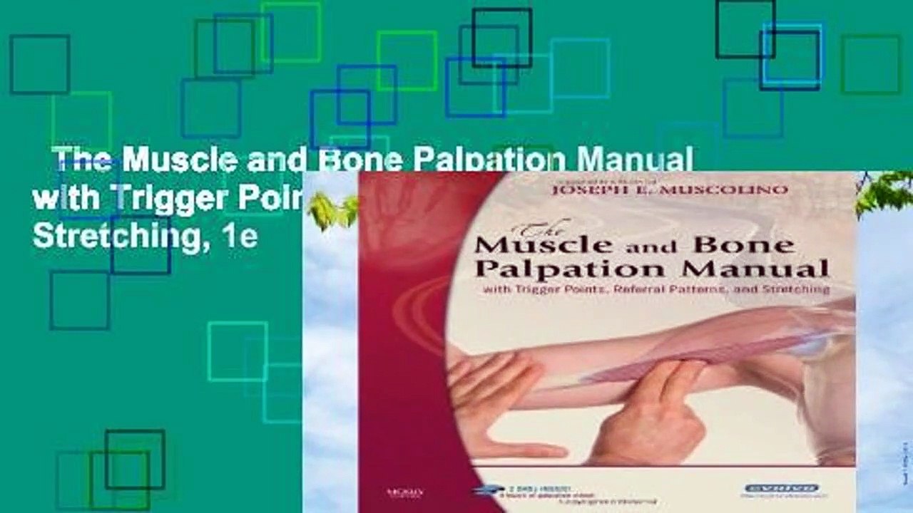 The Muscle and Bone Palpation Manual with Trigger Points, Referral ...