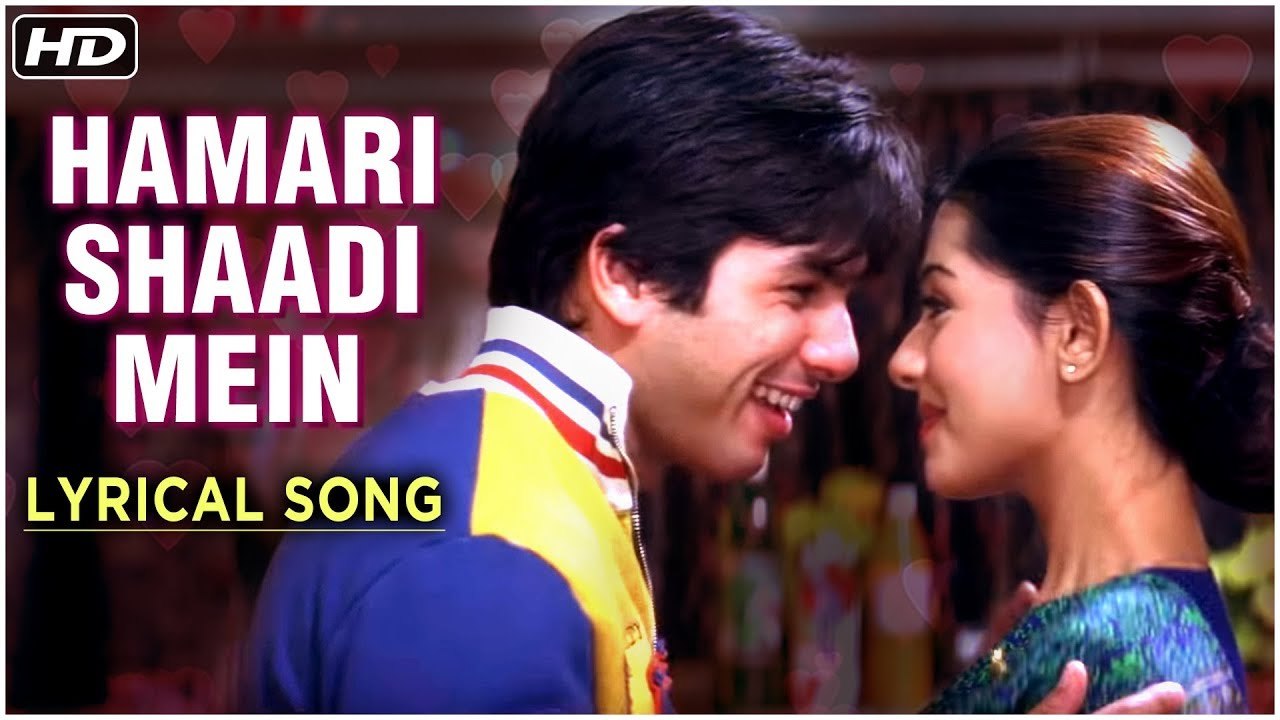 Hamari Shaadi Mein | Lyrical Song | Vivah Hindi Movie | Shahid Kapoor ...