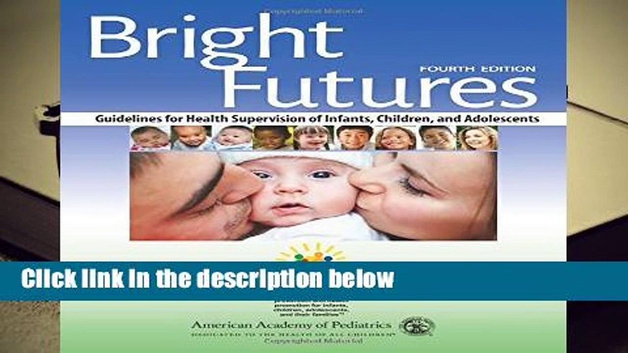 Bright Futures: Guidelines for Health Supervision of Infants, Children ...