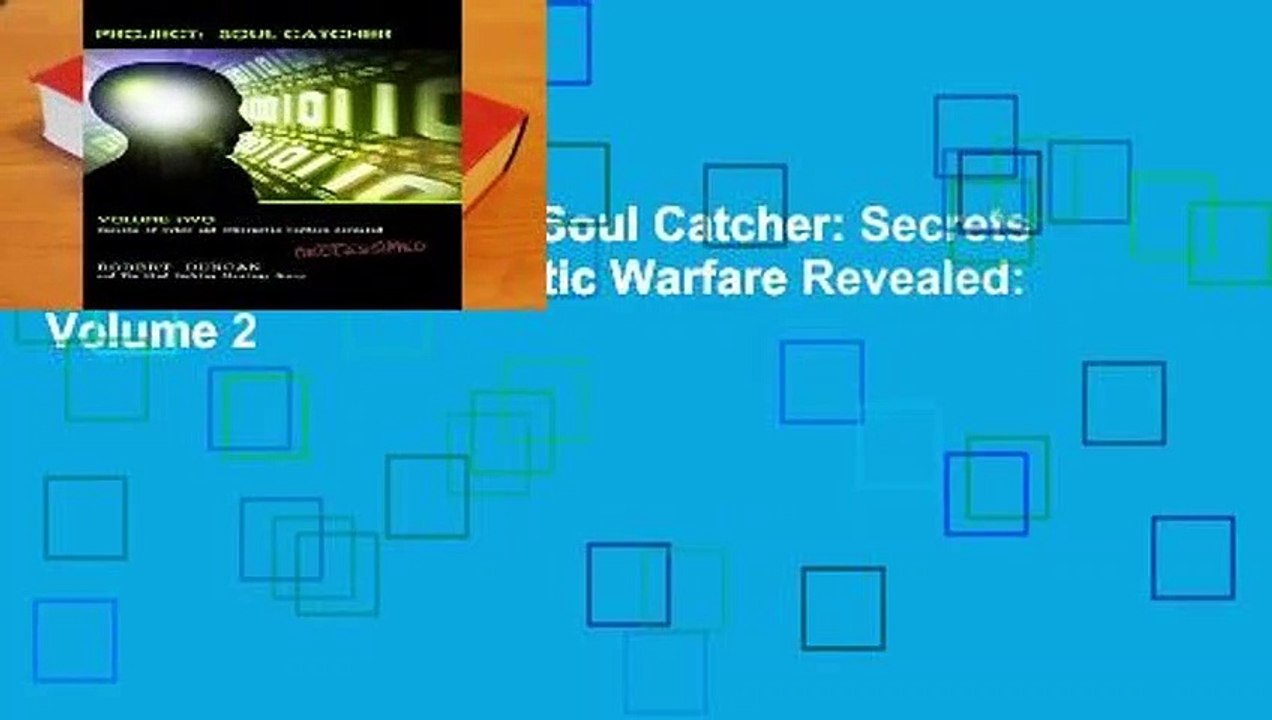 Full E-book Project: Soul Catcher: Secrets of Cyber and Cybernetic ...