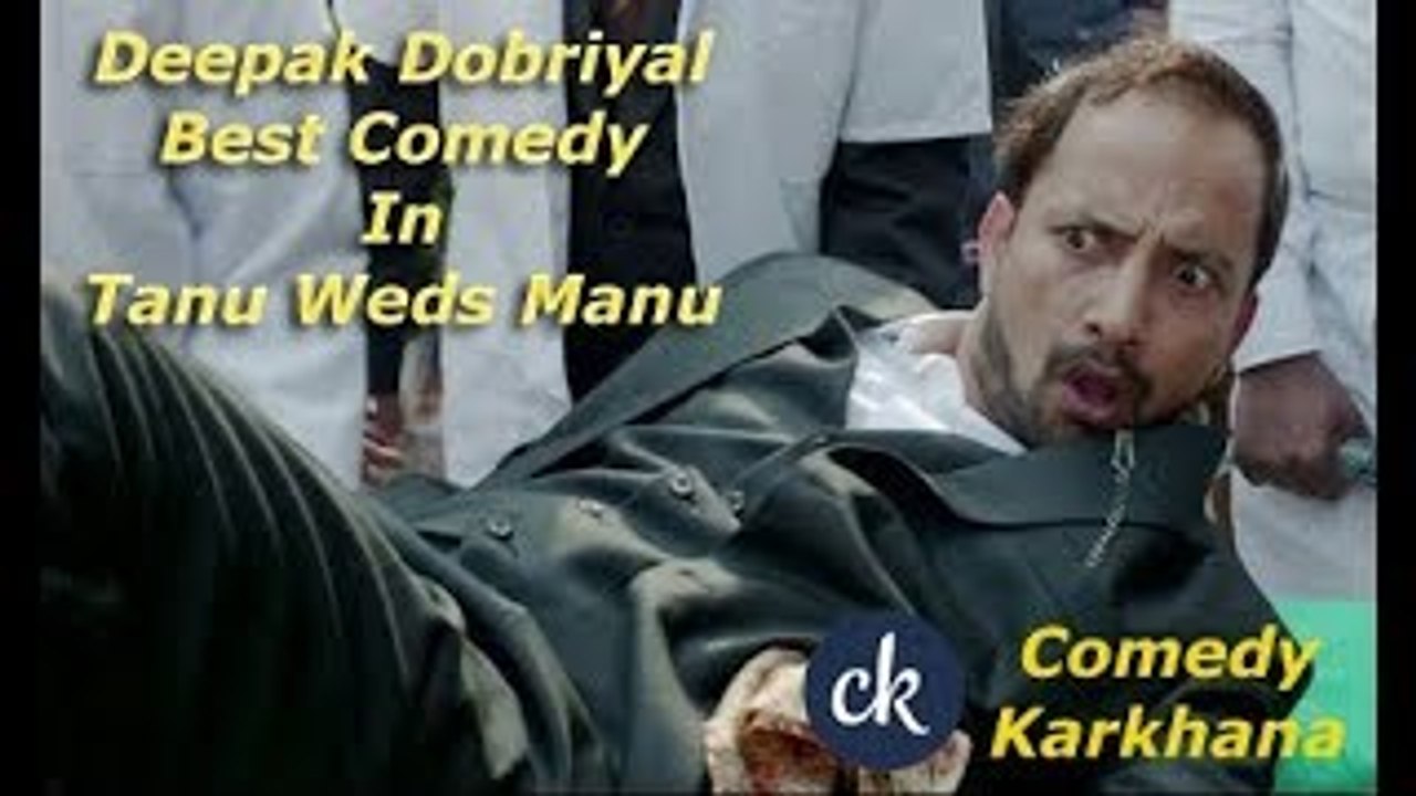 Deepak Dobriyal Comedy Part 1 -- Pappi Ji -- Tanu Weds Manu Returns ...