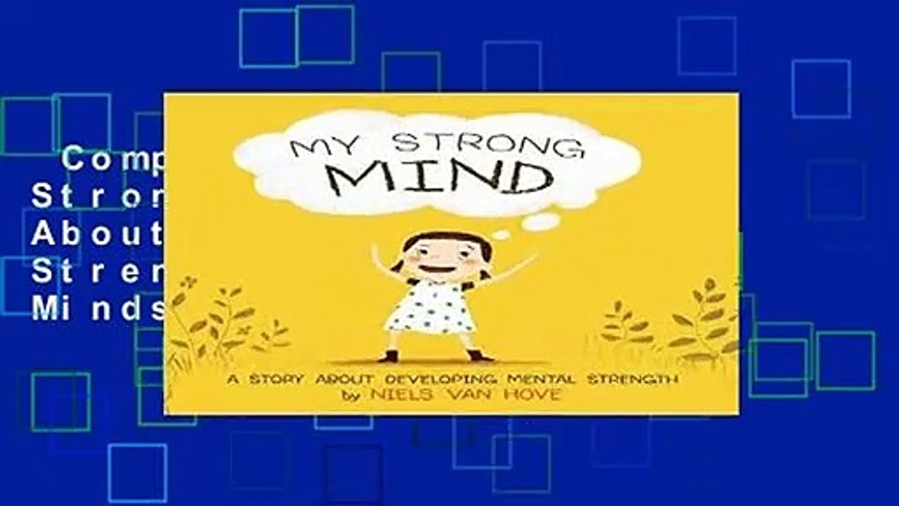 Complete acces My Strong Mind: A Story About Developing Mental Strength ...