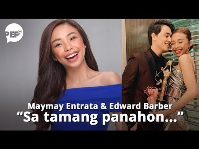 Sagot ni Maymay Entrata kung girlfriend na siya ni Edward Barber: "Sa ...