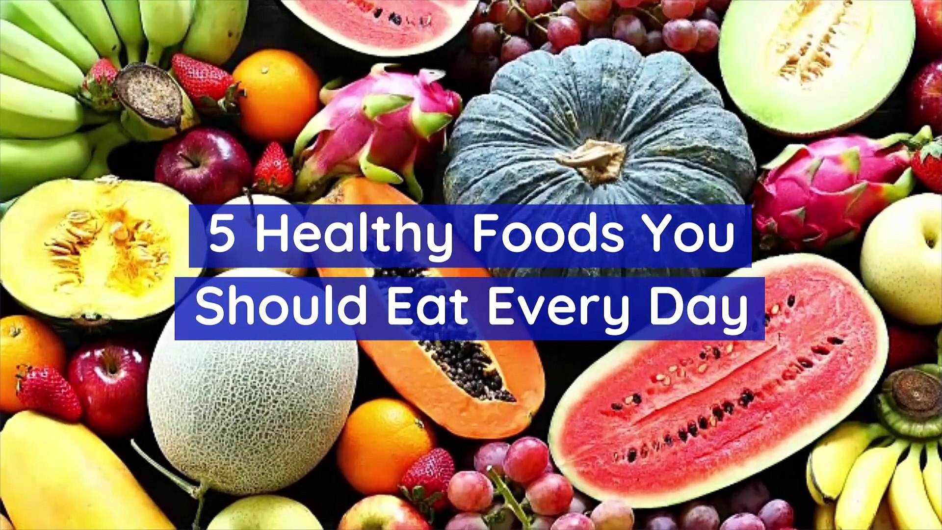 Healthy Foods To Eat Everyday