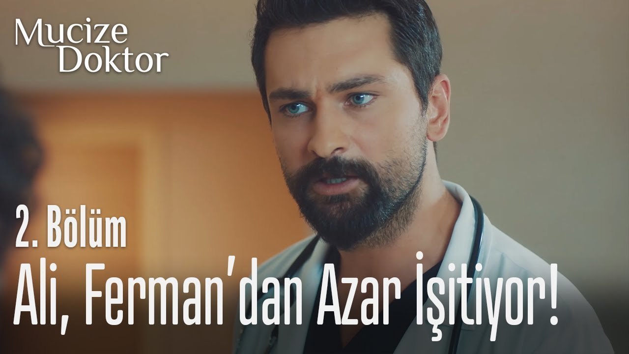 Ali, Ferman'dan azar işitiyor! - Mucize Doktor 2. Bölüm - Dailymotion Video