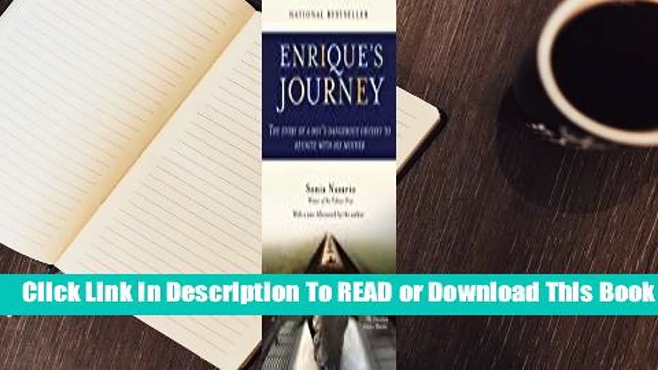 Online Enrique's Journey: The Story of a Boy's Dangerous Odyssey to ...
