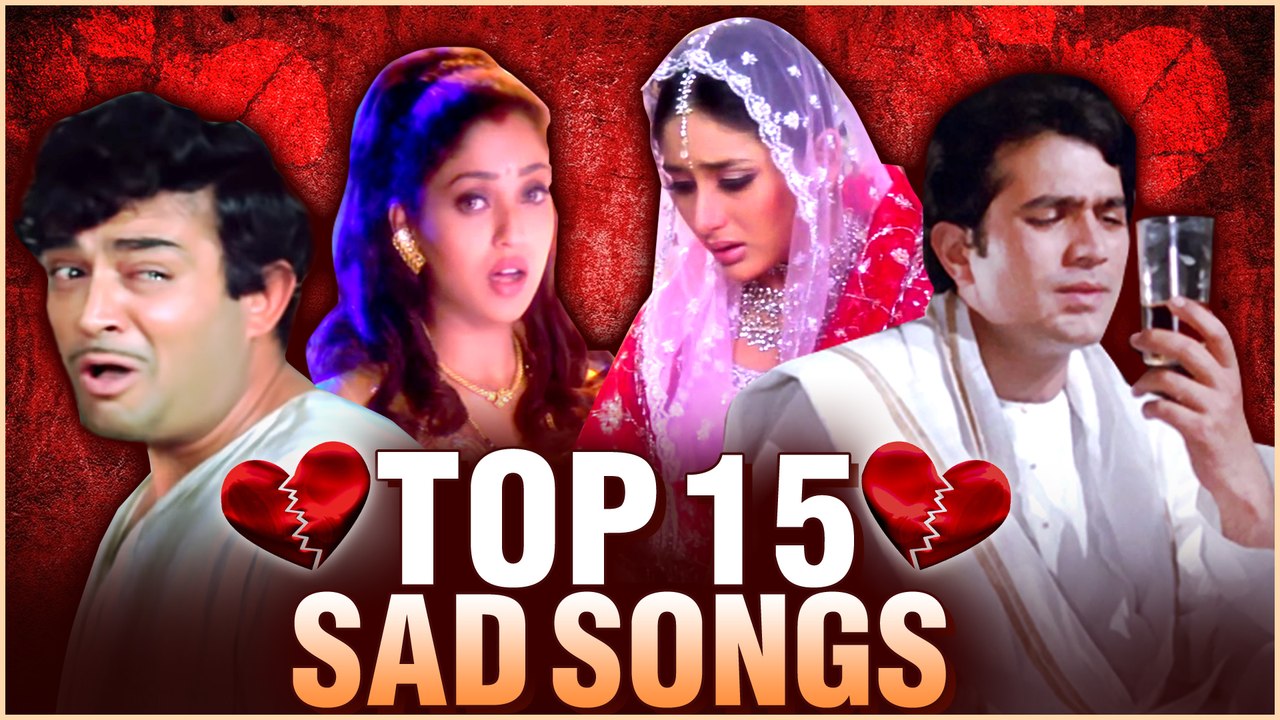 Top 15 Sad Songs | Breakup Songs | दर्द भरे गाने | Old Hindi Sad Songs ...