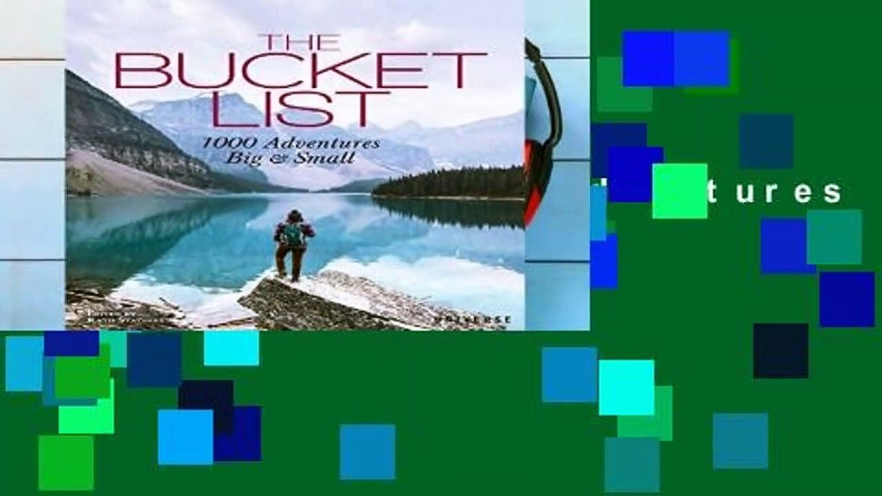 [BEST SELLING] The Bucket List: 1000 Adventures Big Small - video ...