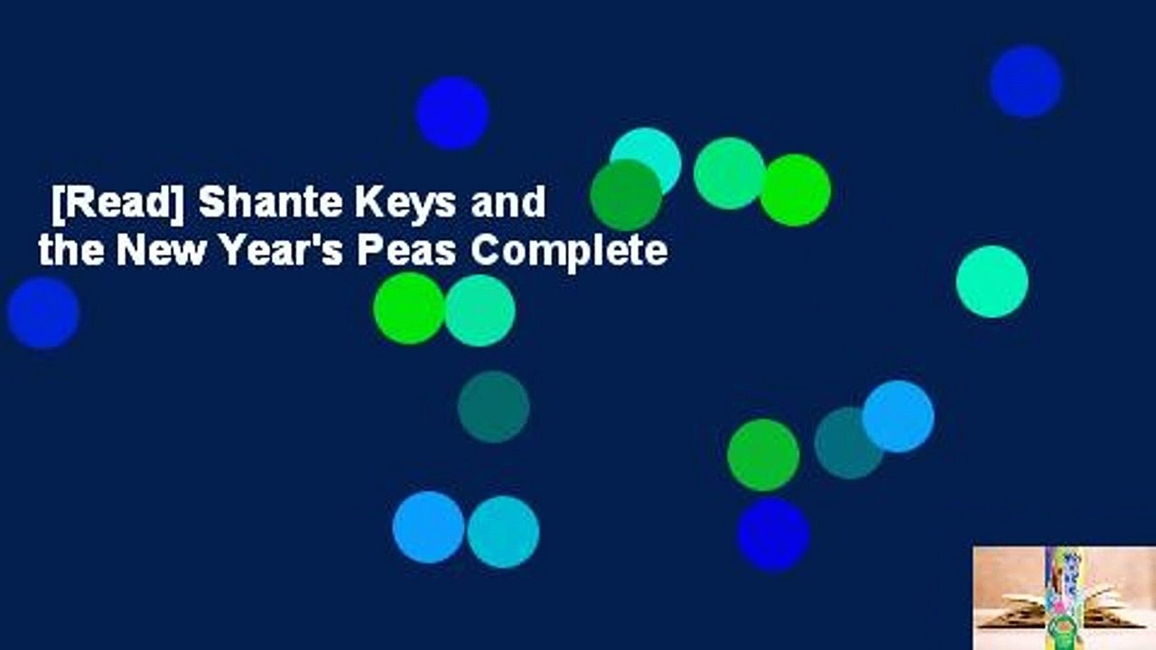 [Read] Shante Keys and the New Year's Peas Complete - video Dailymotion