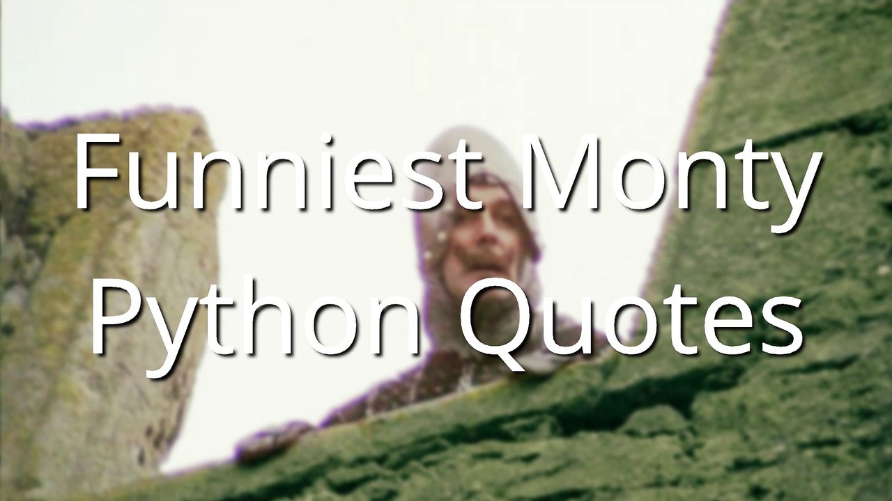 Monty Python - Funniest quotes - video Dailymotion
