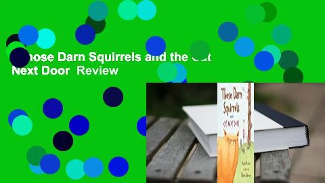 Those Darn Squirrels and the Cat Next Door Review - video Dailymotion