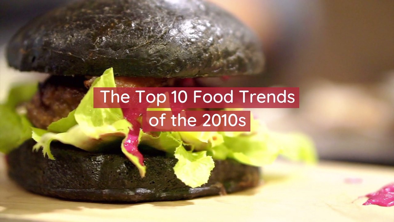 Food Trends Of The Decade - video Dailymotion