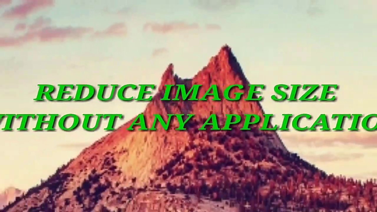 Reduce image size without any application and without losing image ...