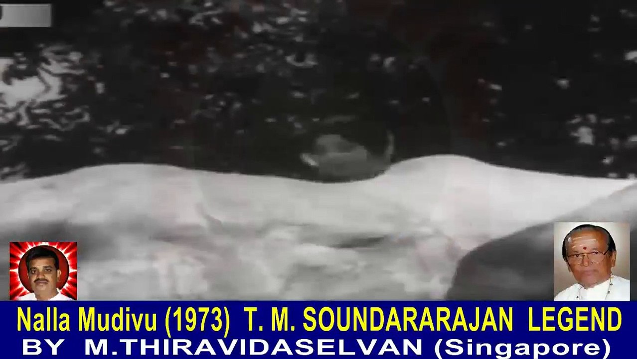 Nalla Mudivu (1973) T. M. Soundararajan Legend - video Dailymotion