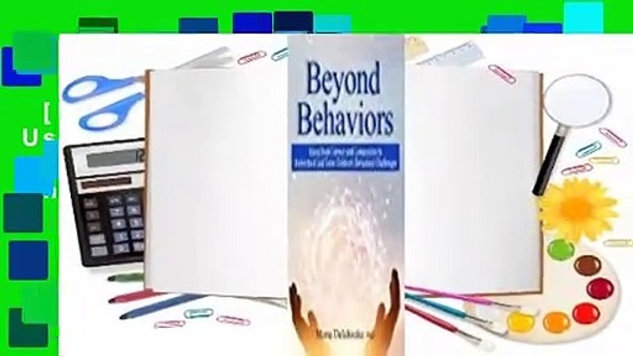 [Read] Beyond Behaviors: Using Brain Science and Compassion to ...