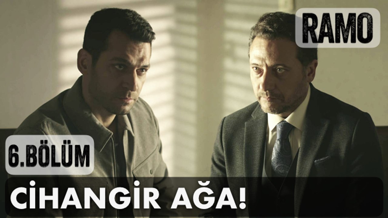 Emri Veren Cihangir Ağa! | Ramo 6. Bölüm - Dailymotion Video