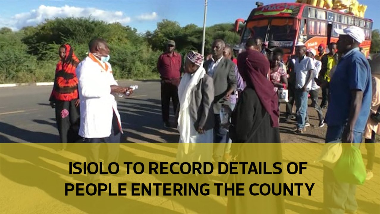 Isiolo to record details of people entering the county - video Dailymotion