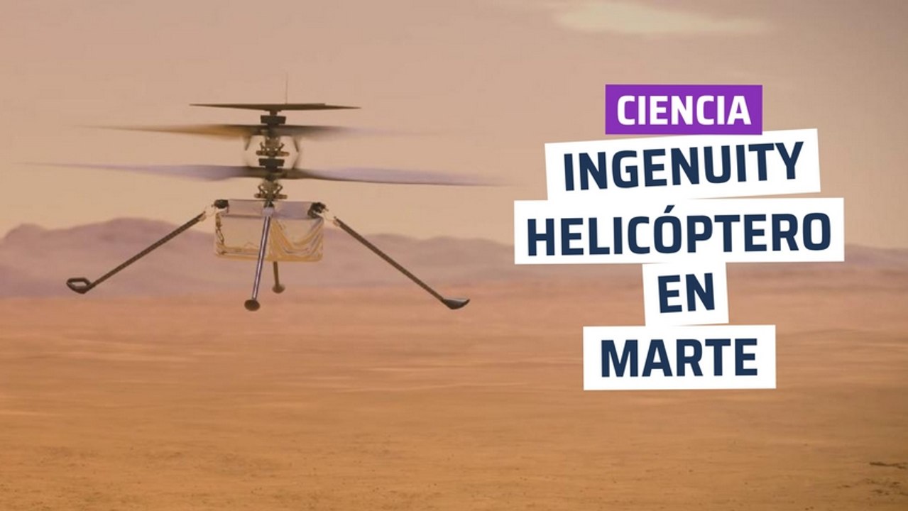 [CH] Ingenuity, el helicóptero que surcará los cielos de Marte en ...