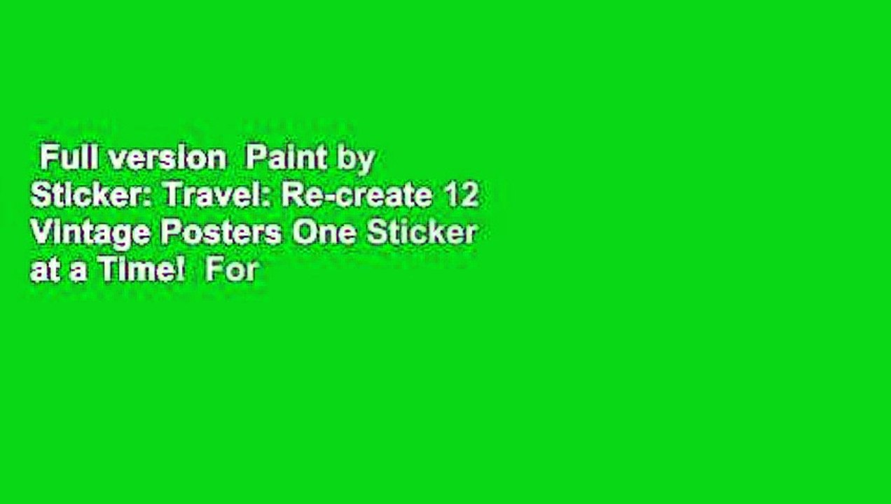 Full version Paint by Sticker: Travel: Re-create 12 Vintage Posters One ...