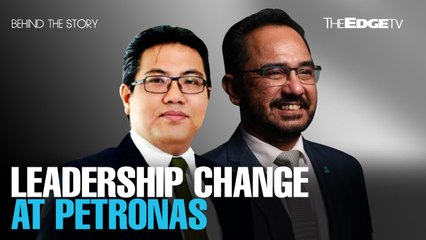 BEHIND THE STORY: Changes at the helm of Petronas