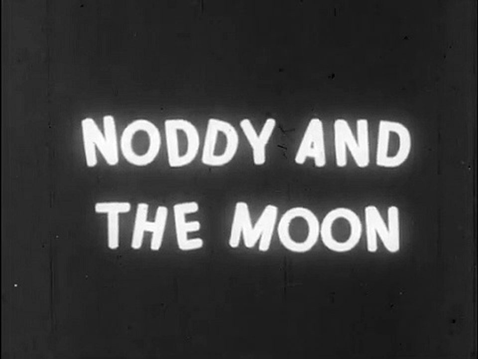 Noddy and the Moon (1956) - video Dailymotion