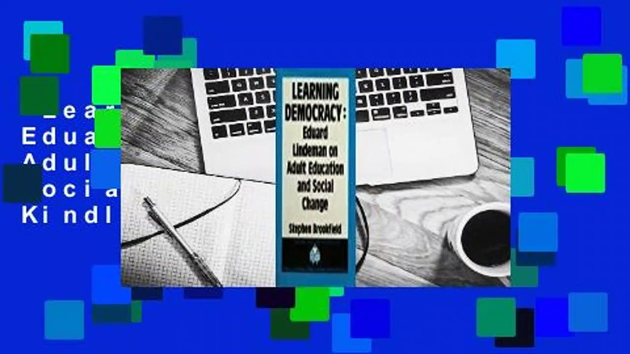 Learning Democracy: Eduard Lindeman on Adult Education and Social ...
