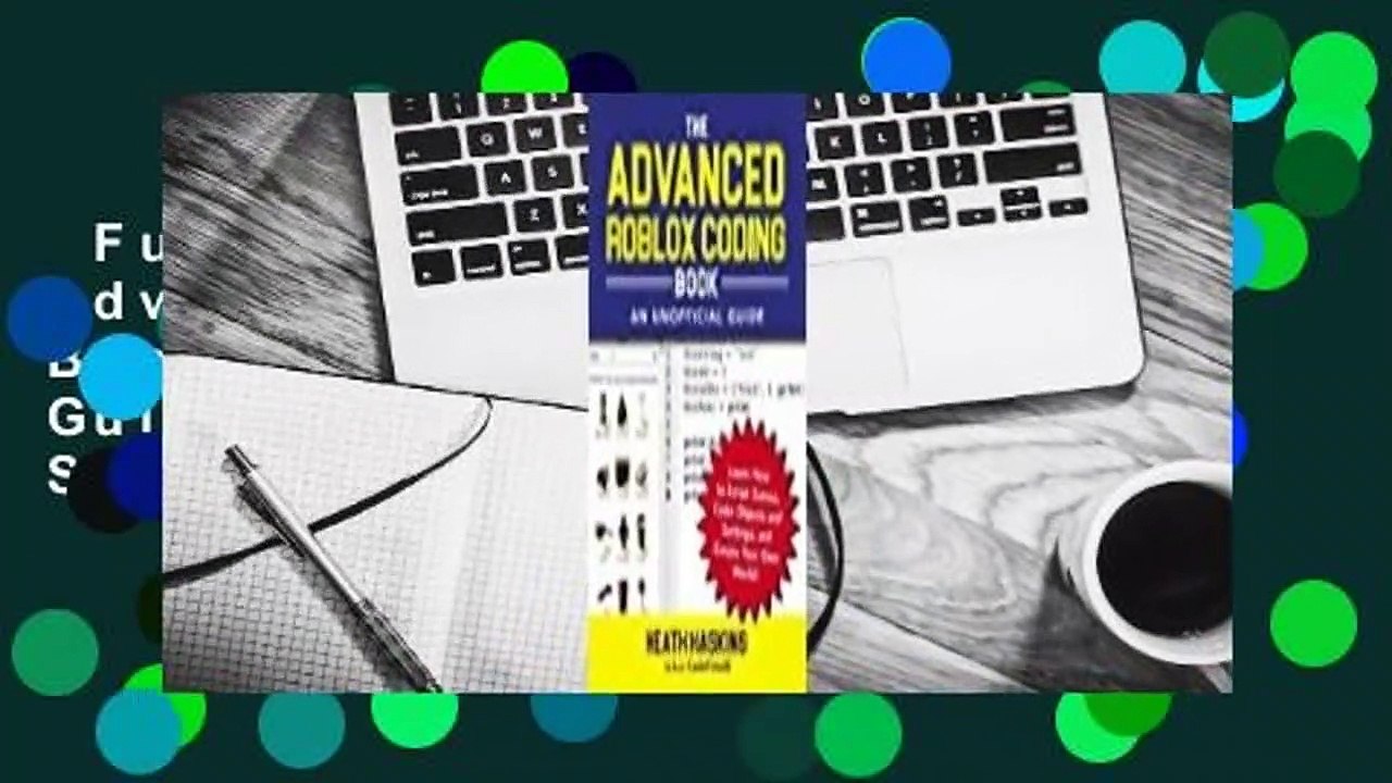 Full version The Advanced Roblox Coding Book: An Unofficial Guide ...