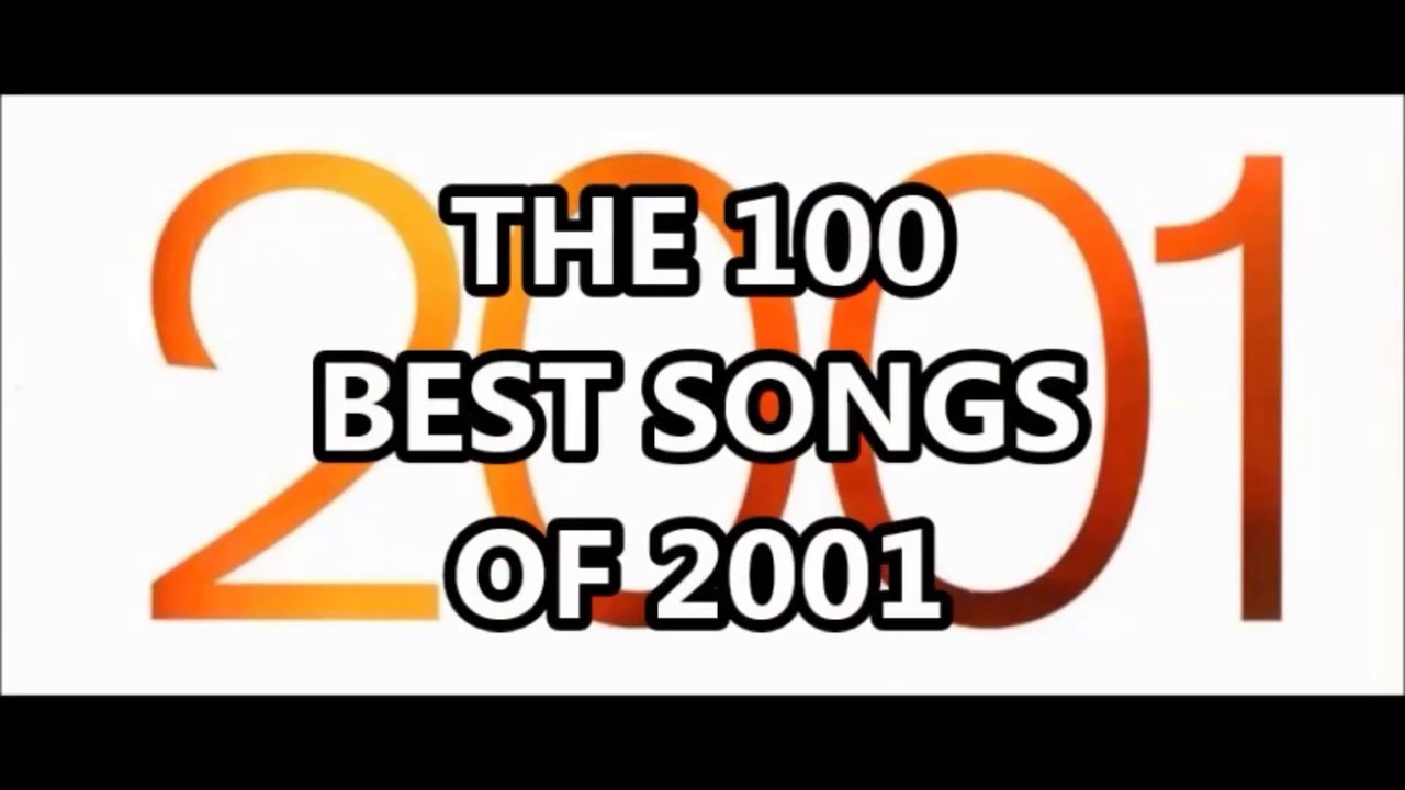 BEST SONGS OF 2001 - video Dailymotion