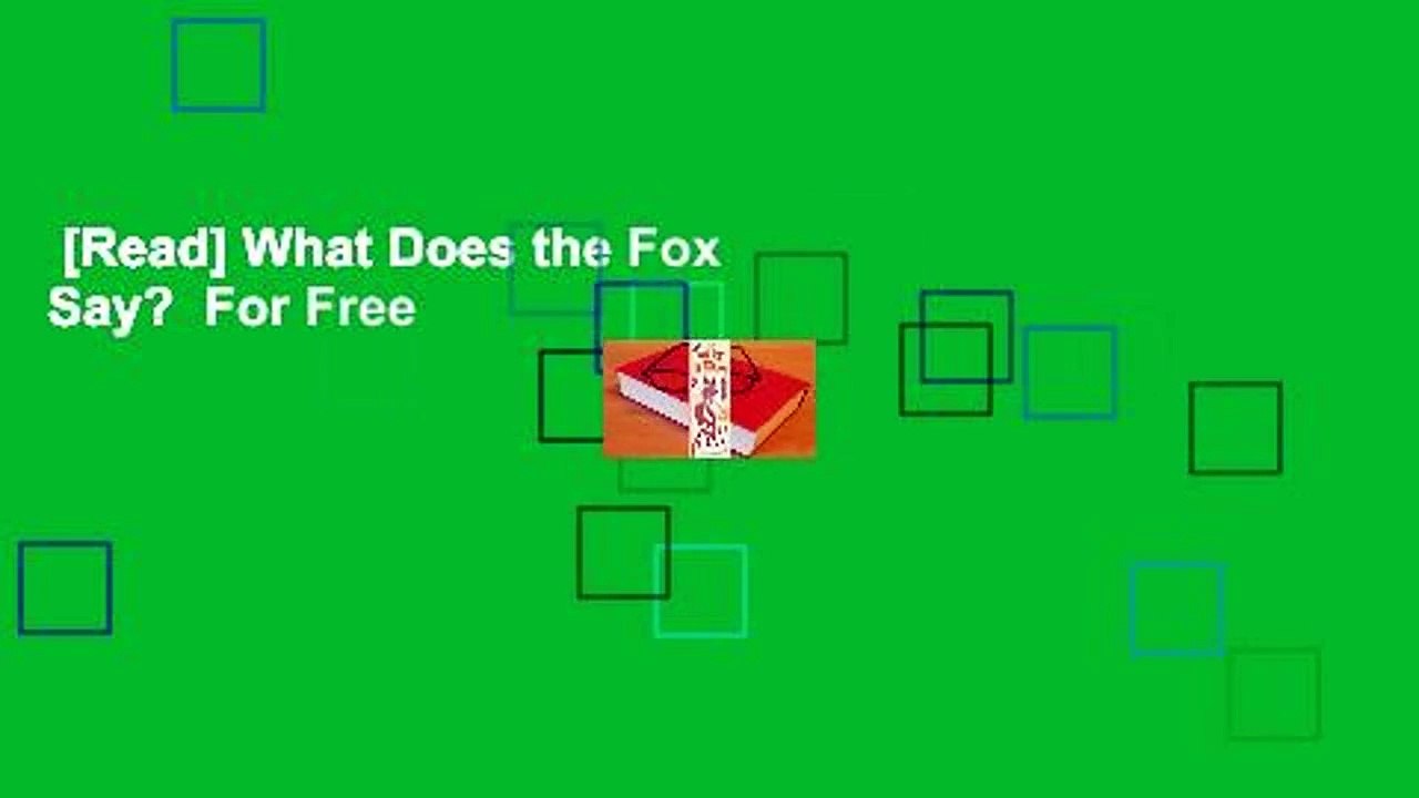 [Read] What Does the Fox Say? For Free - video Dailymotion
