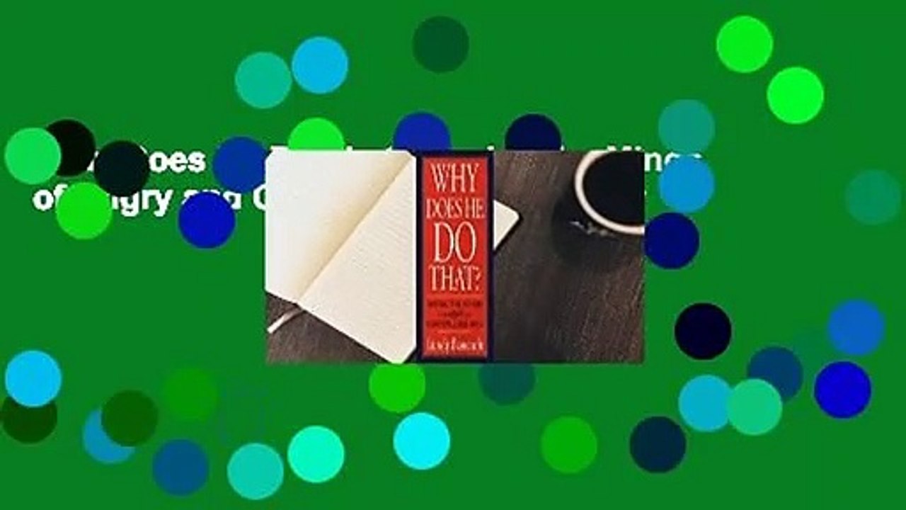 Why Does He Do That?: Inside the Minds of Angry and Controlling Men ...