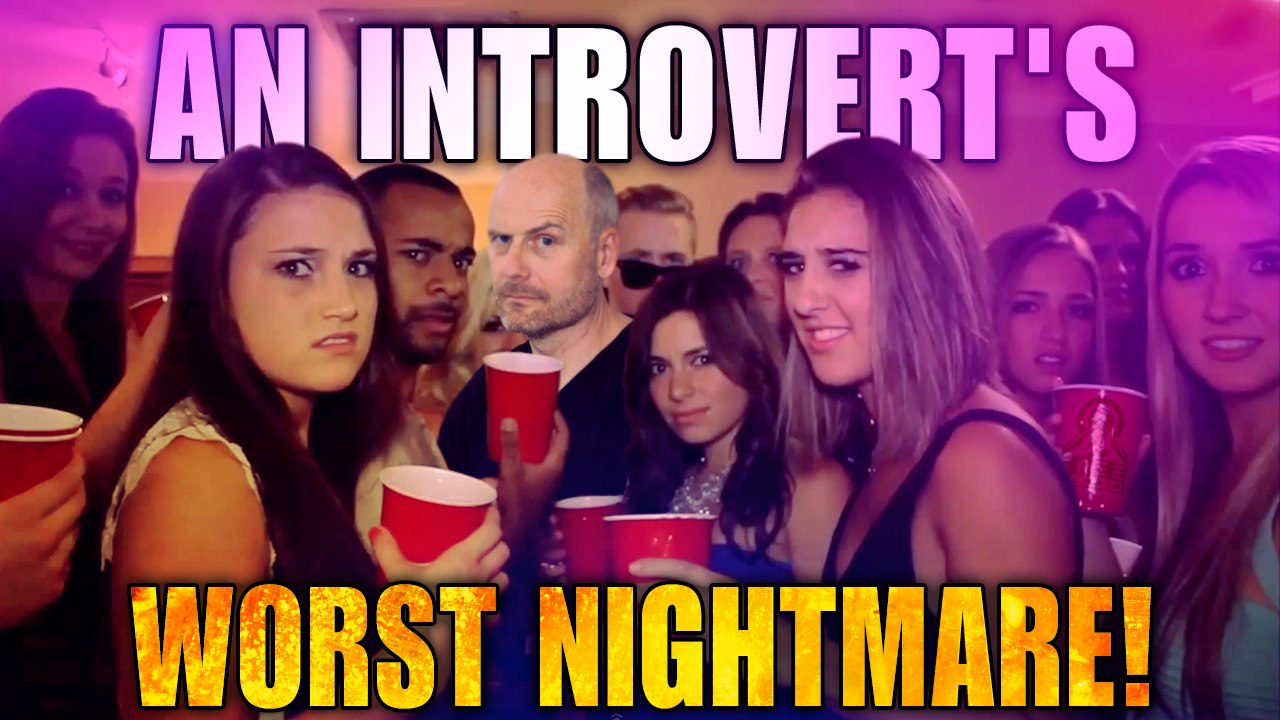 AN INTROVERT'S WORST NIGHTMARE! - video Dailymotion