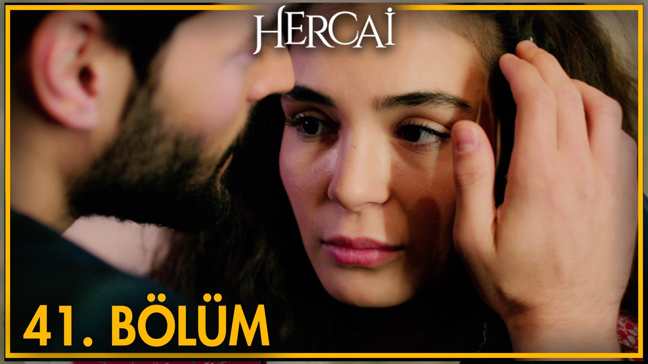 Hercai 41. Bölüm - Dailymotion Video